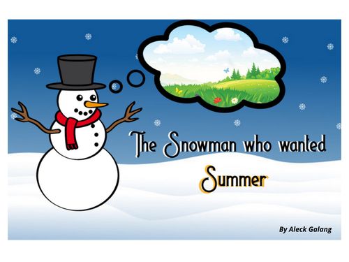 Book Creator | The Snowman Who Wanted Summer