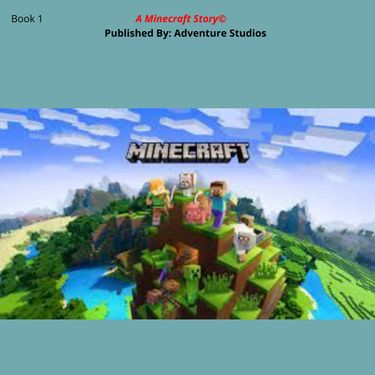 Book Creator | A Minecraft Story | Book 1