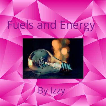 Book Creator | Fuels and Energy Resources