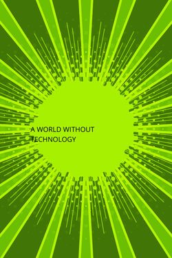 Book Creator | A World without Technology