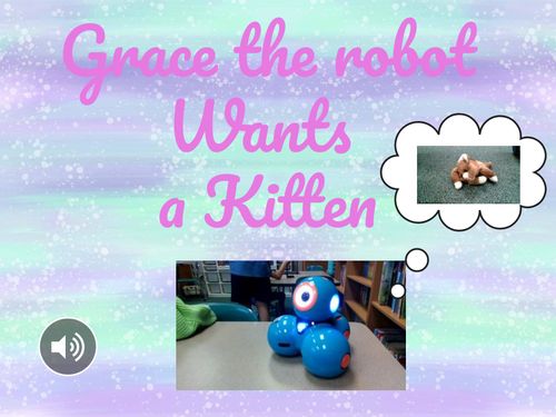 Book Creator | Grace the Robot Wants a Kitten