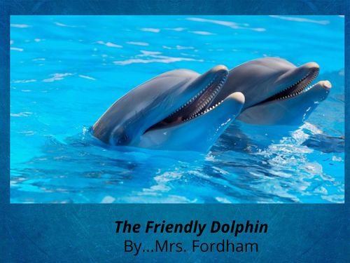 Book Creator | The Friendly Dolphin