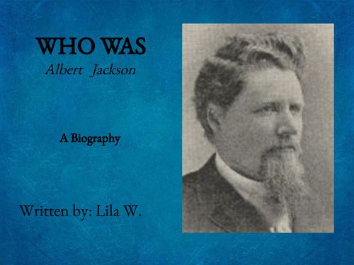 Book Creator | Biography of Albert Jackson