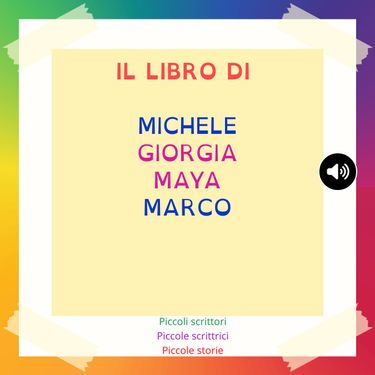 Book Creator | IL LIBRO DI MICHELE, GIORGIA, MAYA E MARCO