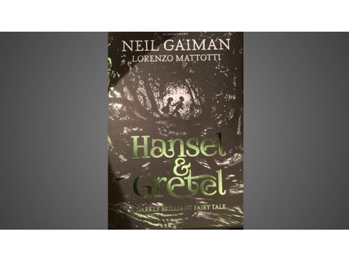 Book Creator | Hansel And Gretel - Neil Gaiman and Lorenzo Mattotti