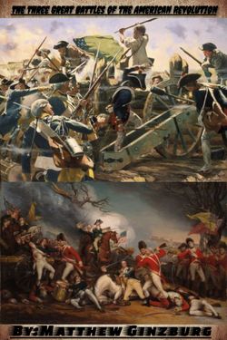 Book Creator | The Three Great Battles of the American Revolution