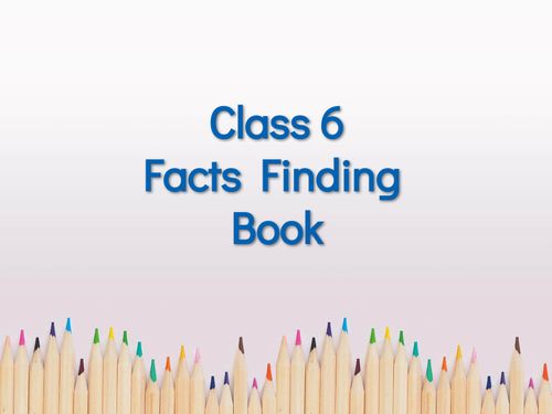 Book Creator | Class 6 Fact Finding Book