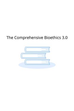 Book Creator | The Comprehensive Bioethics 3.0