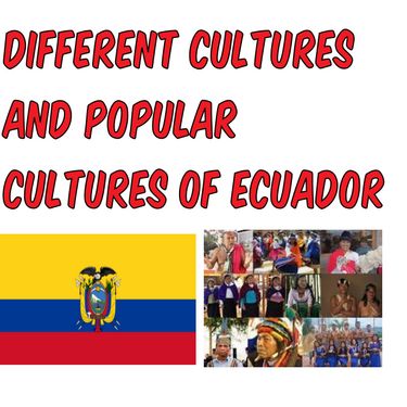 Book Creator | Cultures of Ecuador and the Popular Culture