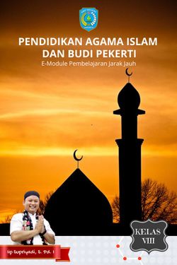 Book Creator | E-MODULE PJJ KELAS VIII PENDIDIKAN AGAMA ISLAM DAN BUDI PEKERTI