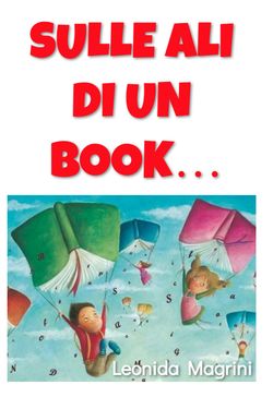 Book Creator | SULLE ALI DI UN LIBRO