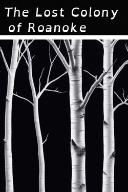 Book Creator | The Legend of the Lost Colony of Roanoke