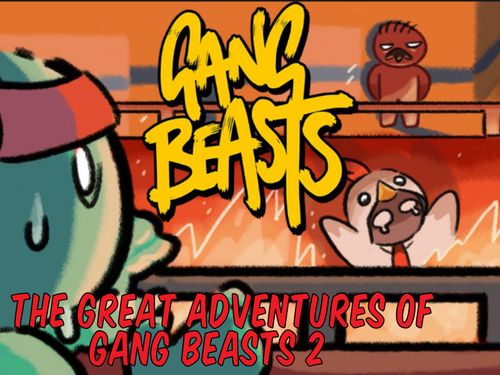 Book Creator | The Great Adventures Of Gang Beasts 2