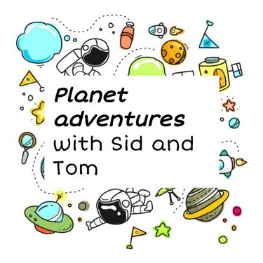 Book Creator | Planet Adventures with Sid and Tom