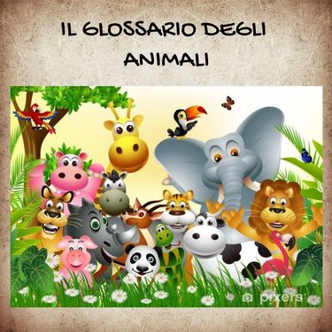 Book Creator | IL GLOSSARIO DEGLI ANIMALI