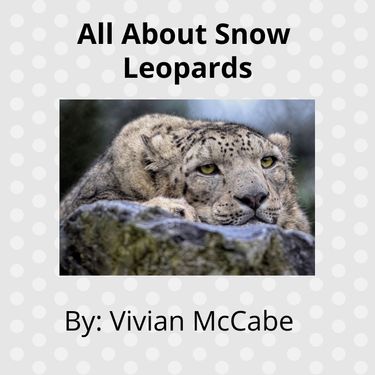 Book Creator | All About Snow Leopards