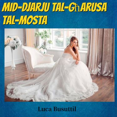 Book Creator | Mid-Djarju tal-Għarusa tal-Mosta