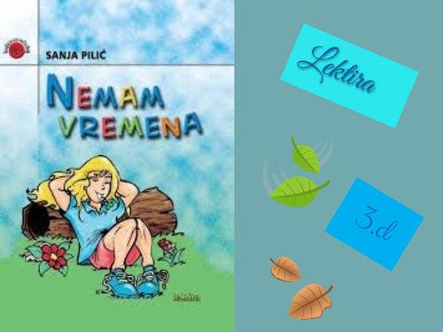Book Creator | Sanja Pilić,Nemam vremena