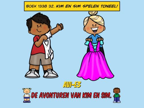 Book Creator | Boek 1338 32. Kim en Sim spelen toneel!