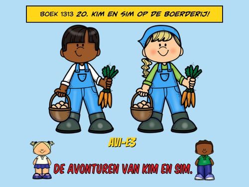 Book Creator | Boek 1313 20. Kim en Sim op de boerderij!