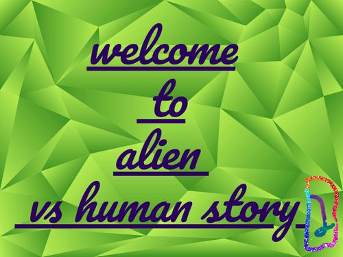 Book Creator | ALIEN VS HUMAN