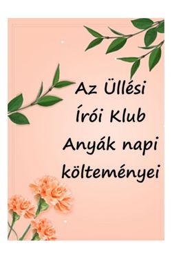 Book Creator | Üllési Írói Klub Anyák napi versek
