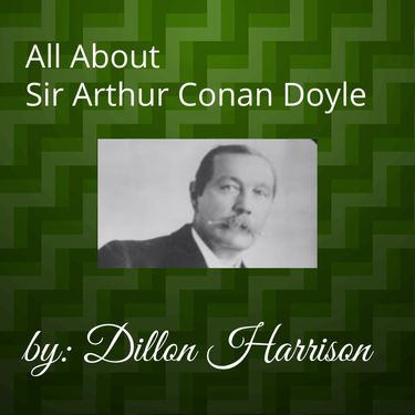 Book Creator | All About Sir Arthur Conan Doyle
