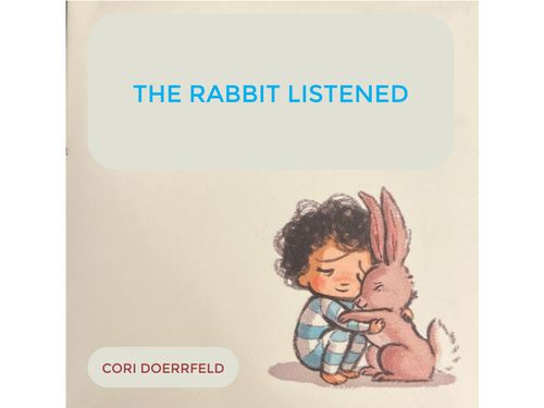 Book Creator | The Rabbit Listened By: Cori Doerrfeld