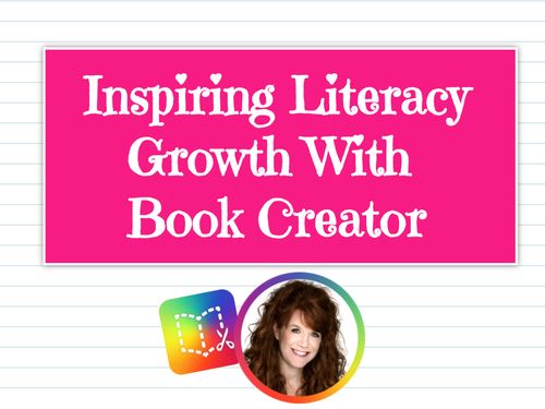 Book Creator | Inspiring Literacy Growth With Book Creator