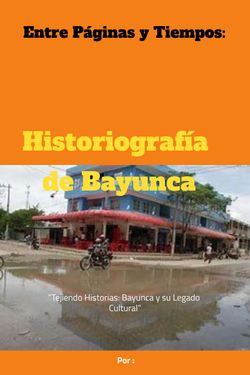 Book Creator | HISTORIOGRAFIA DE BAYUNCA