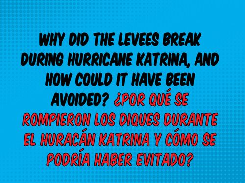 Book Creator | Why did the levees break during Hurricane Katrina, and ...