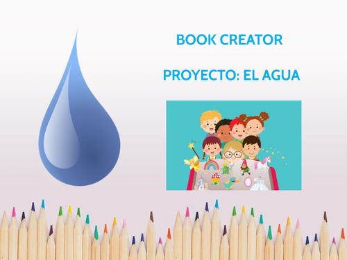Book Creator | BOOK CREATOR: PROYECTO EL AGUA