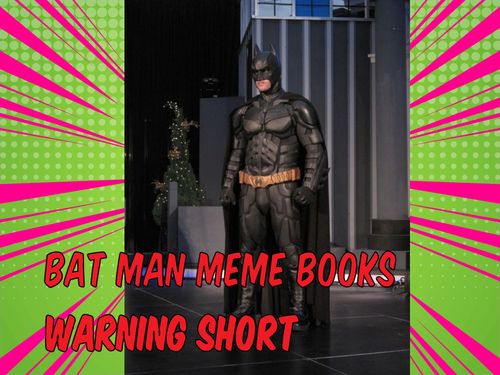 Book Creator | batman meme book WARNING SHORT
