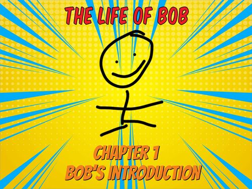 Book Creator | The life of Bob Chapter 1