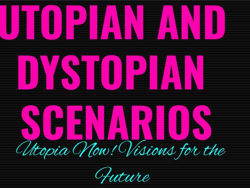 Book Creator | UTOPIAN AND DYSTOPIAN VIEWS