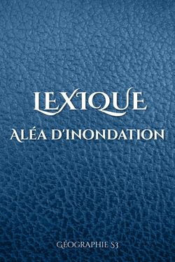 Book Creator | Lexique - Aléa d'inondation