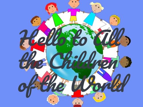 Book Creator | Hello to All the Children of the World