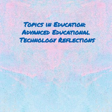 Book Creator | Advanced Educational Technology Reflections for EDUC 534