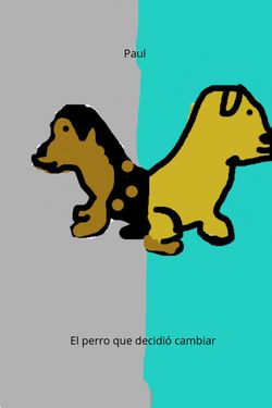 Book Creator | Paul, el perro que decidió cambiar