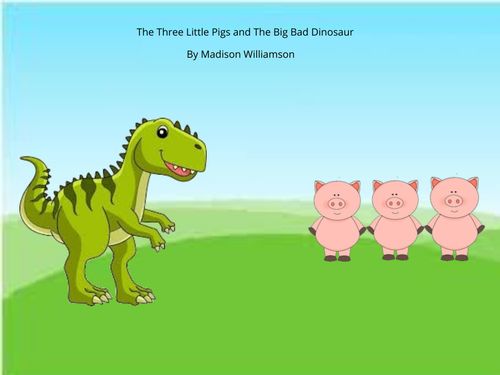 Book Creator | The Three Little Pigs and the Big Bad Dinosaur