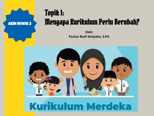 Book Creator | Aksi Nyata 2: Mengapa Kurikulum Perlu Berubah