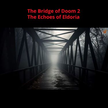 Book Creator | The Bridge of Doom 2 The Echoes of Eldoria