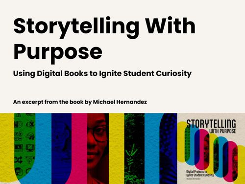 Book Creator | Storytelling With Purpose: Digital Projects To Ignite ...