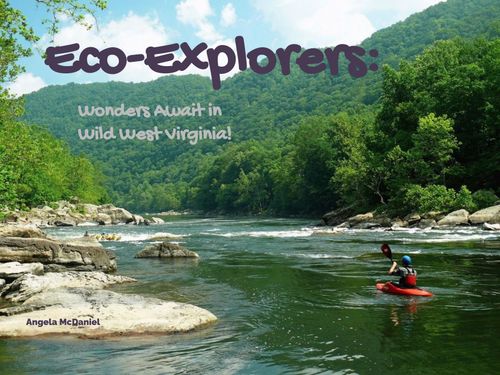 Book Creator | Eco Explorers: Wonders Await in Wild West Virginia