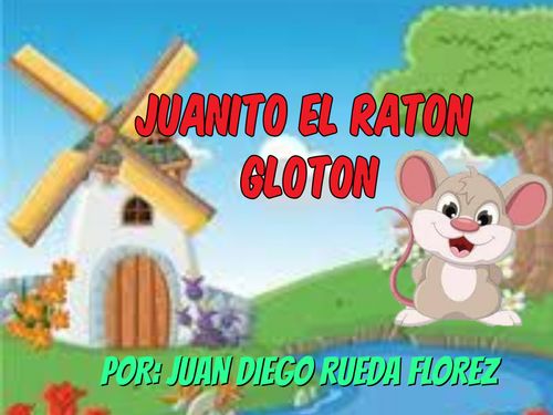 Book Creator | Juanito El Ratón Glotón