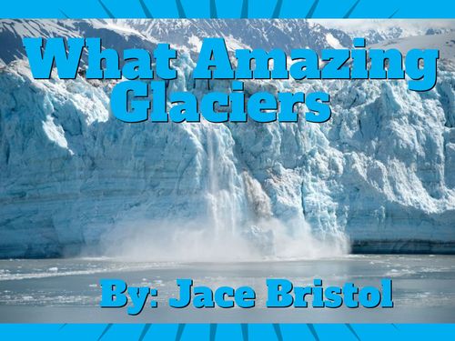 Book Creator | Glaciers