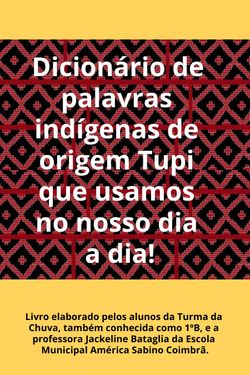 Book Creator | Dicionário de palavras indígenas de origem Tupi que ...