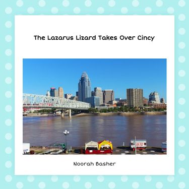Book Creator | The Lazarus Lizard Takes Over Cincy