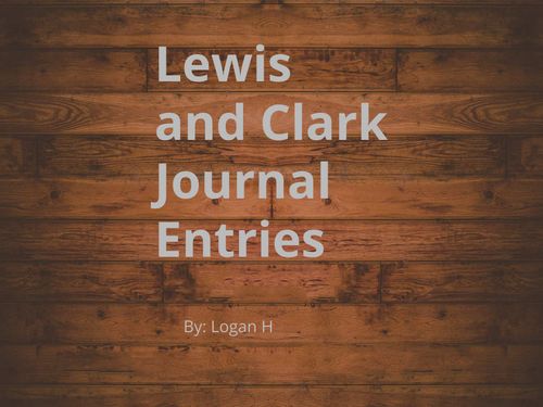 Book Creator | Lewis and Clark Journal Entries