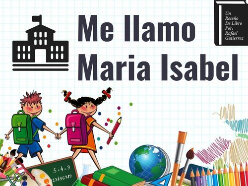 Book Creator | Me Llamo María Isabel